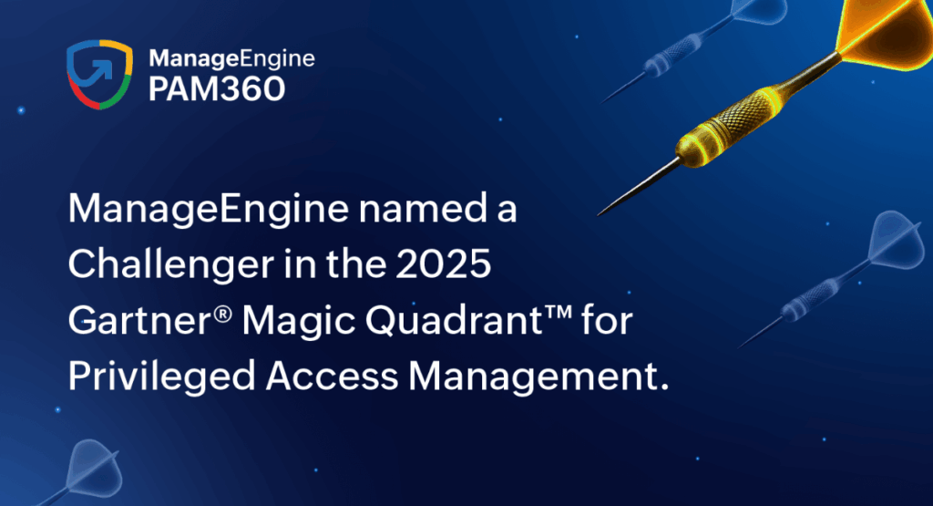ManageEngine Challenger nel Gartner Magic Quadrant™ 2025 per il PAM ...